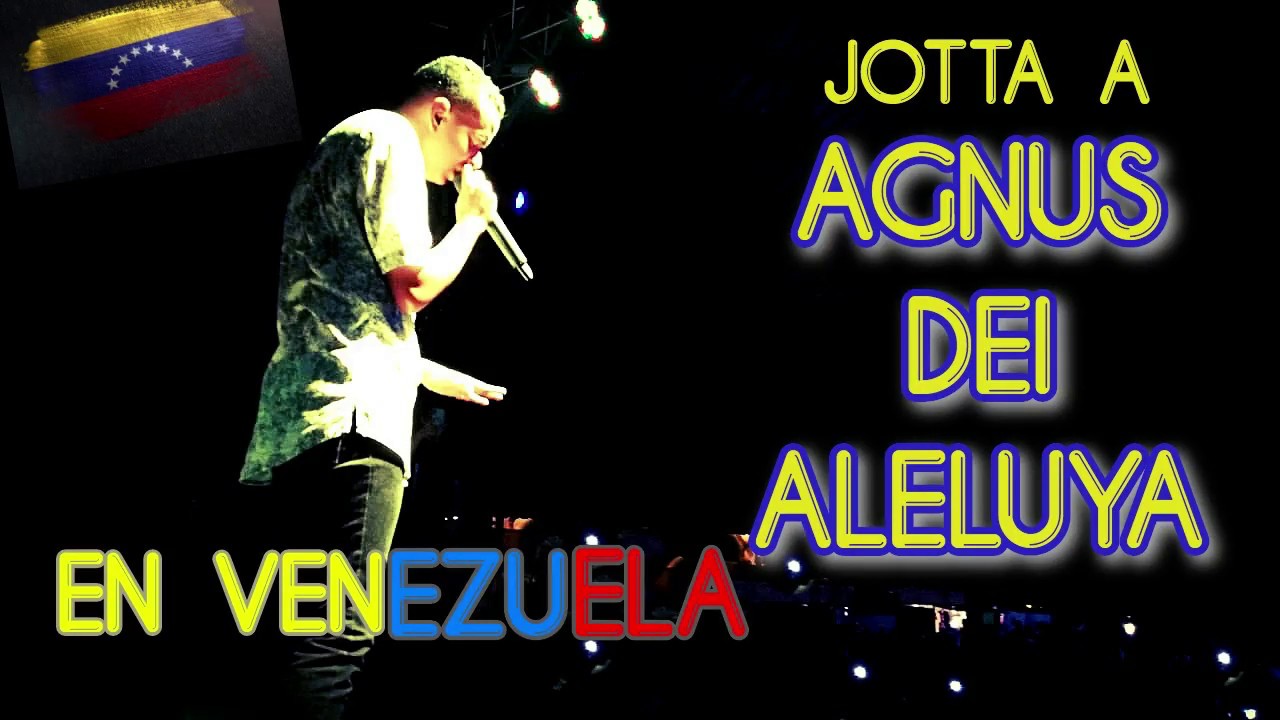 JOTTA A AGNUS DEI EN VENEZUELA - YouTube