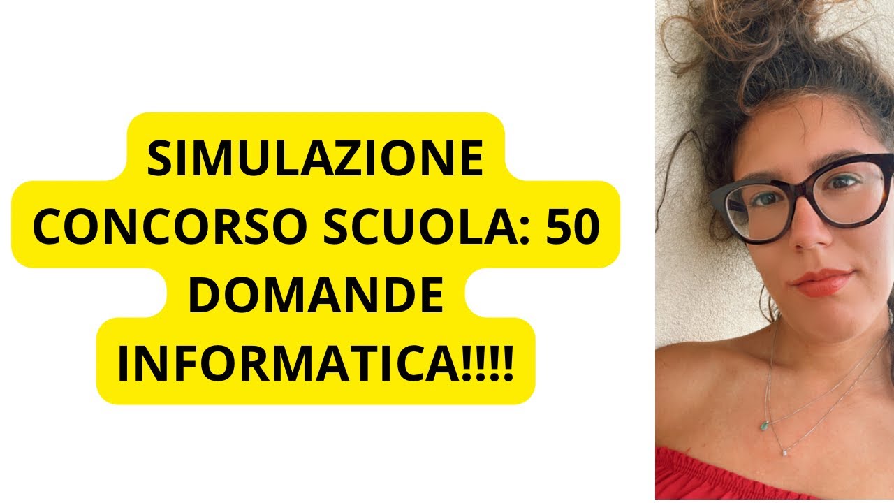 CONCORSO SCUOLA SIMULAZIONE 50 DOMANDE INFORMATICA! - YouTube