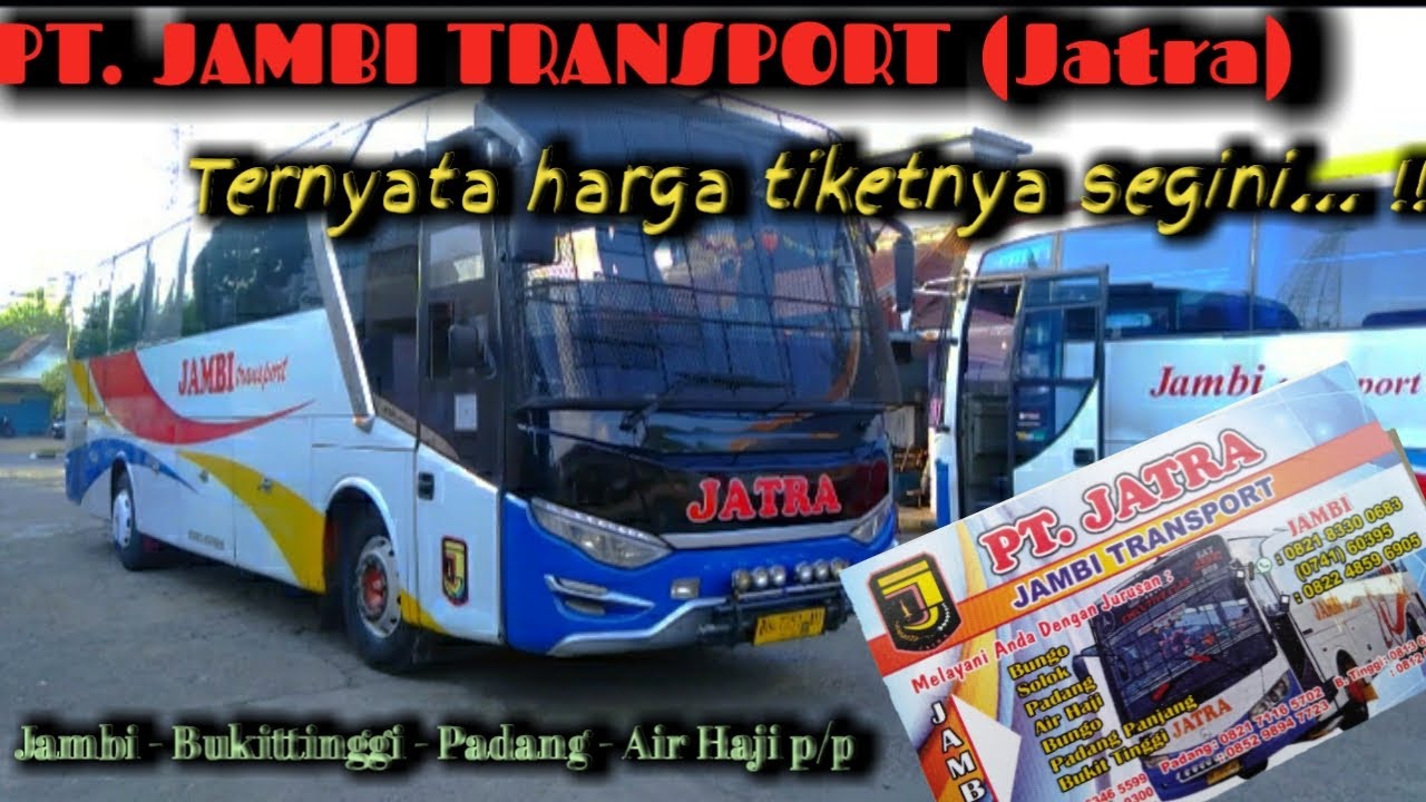 Jambi Transport (JATRA) Bus Asli Jambi, Info Harga Tiket Terbaru ...