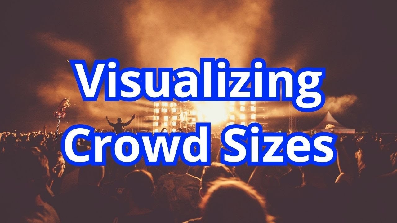 Visualizing Crowd Sizes Exploring The Magnitude Of Human Gatherings Visualizing Crowd Sizes Exploring The Magnitude Of Human Gatherings
