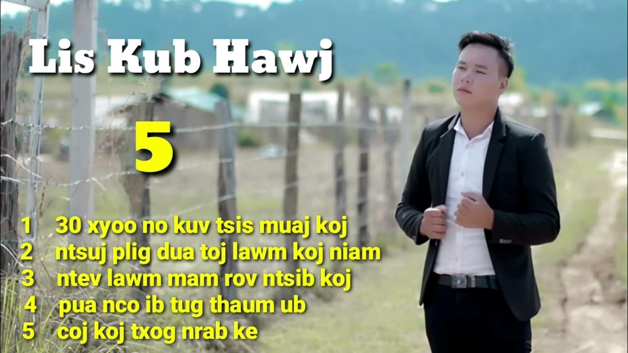 5 koom nkauj ua ke by lis kub hawj 2023-2024 - YouTube
