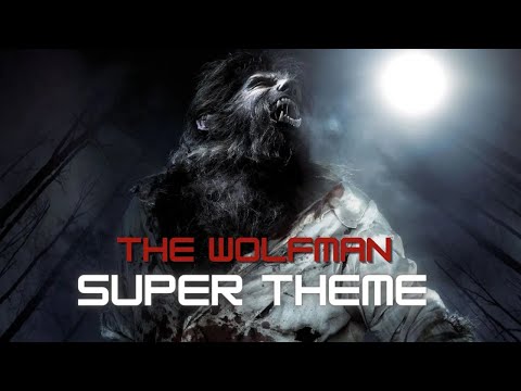 The Wolfman - Super Theme (Danny Elfman)
