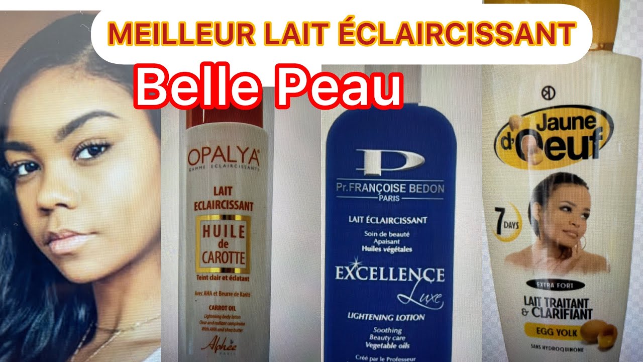 TOP LAITS ÉCLAIRCISSANTS RAPIDE et EFFICACE 🥰 - YouTube