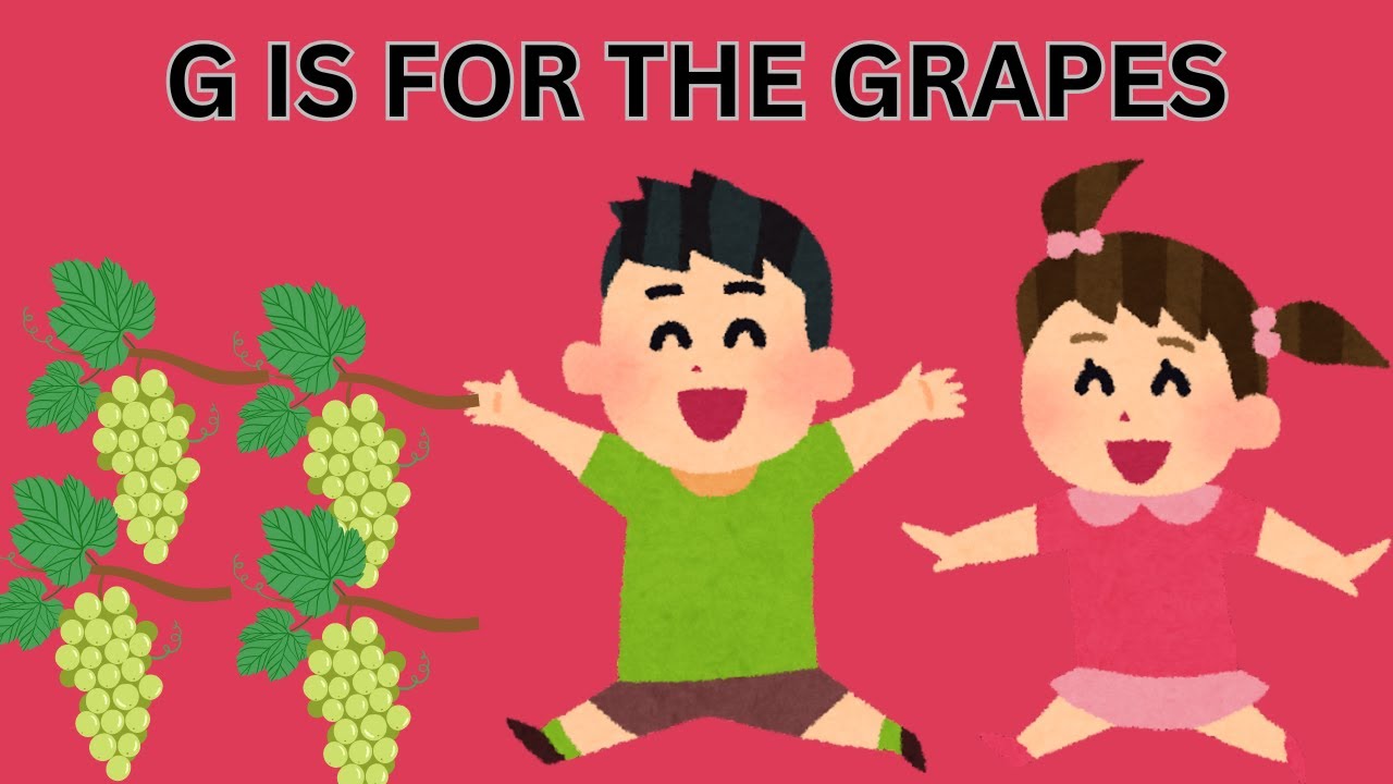 G IS FOR THE GRAPES |GRAPES SONG |Nursery Rhymes for children and kids ...