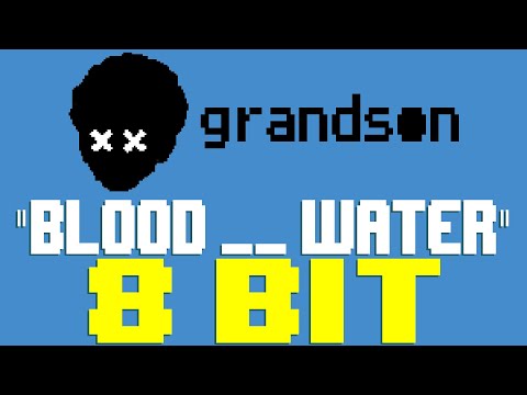 Blood // Water [8 Bit Tribute to Grandson] - 8 Bit Universe - YouTube