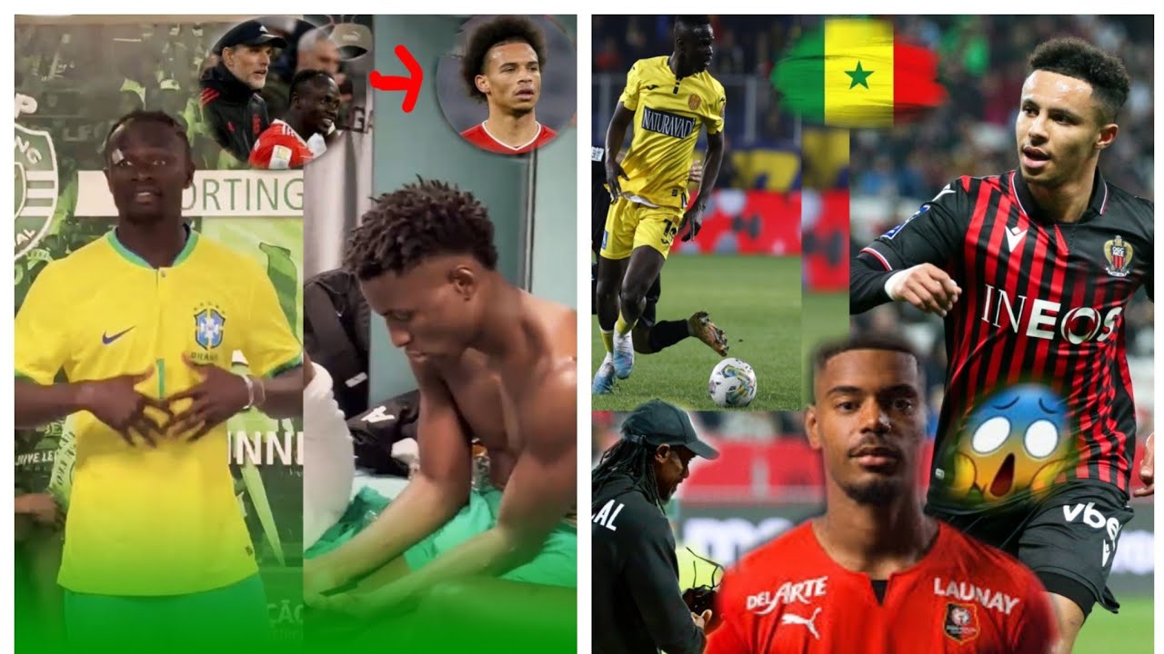 Sadio Mané Avertit Thomas Thucel et Leroy Sané..Sofiane Diop , Lamine Diack ,Andy Diouf ...