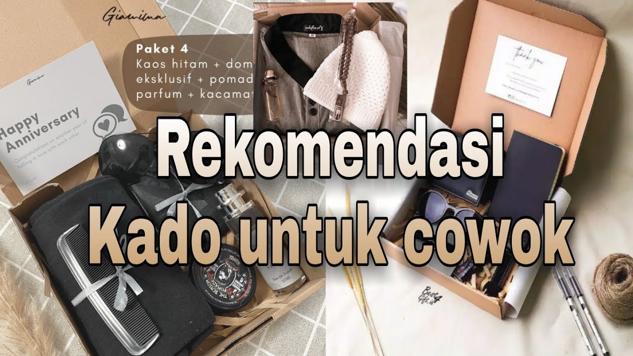 Rekomendasi kado untuk cowok - YouTube