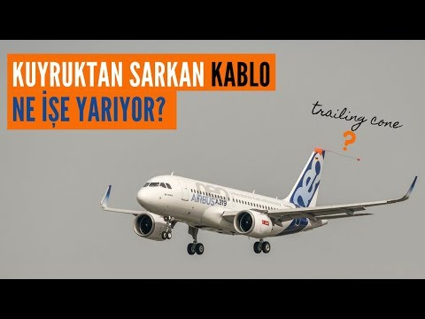 UÇAKLARIN KUYRUĞUNDAN SARKAN KABLO NE İŞE YARIYOR?