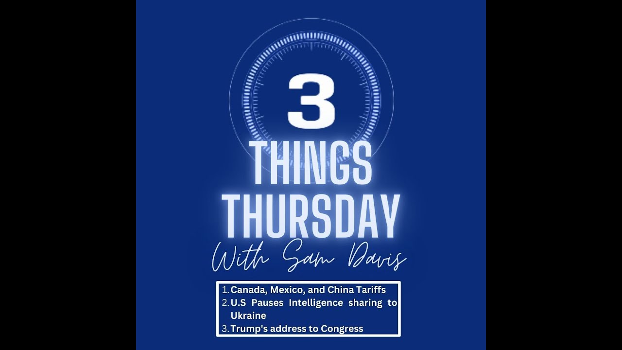 Three Things Thursday- March 6, 2025 - YouTube