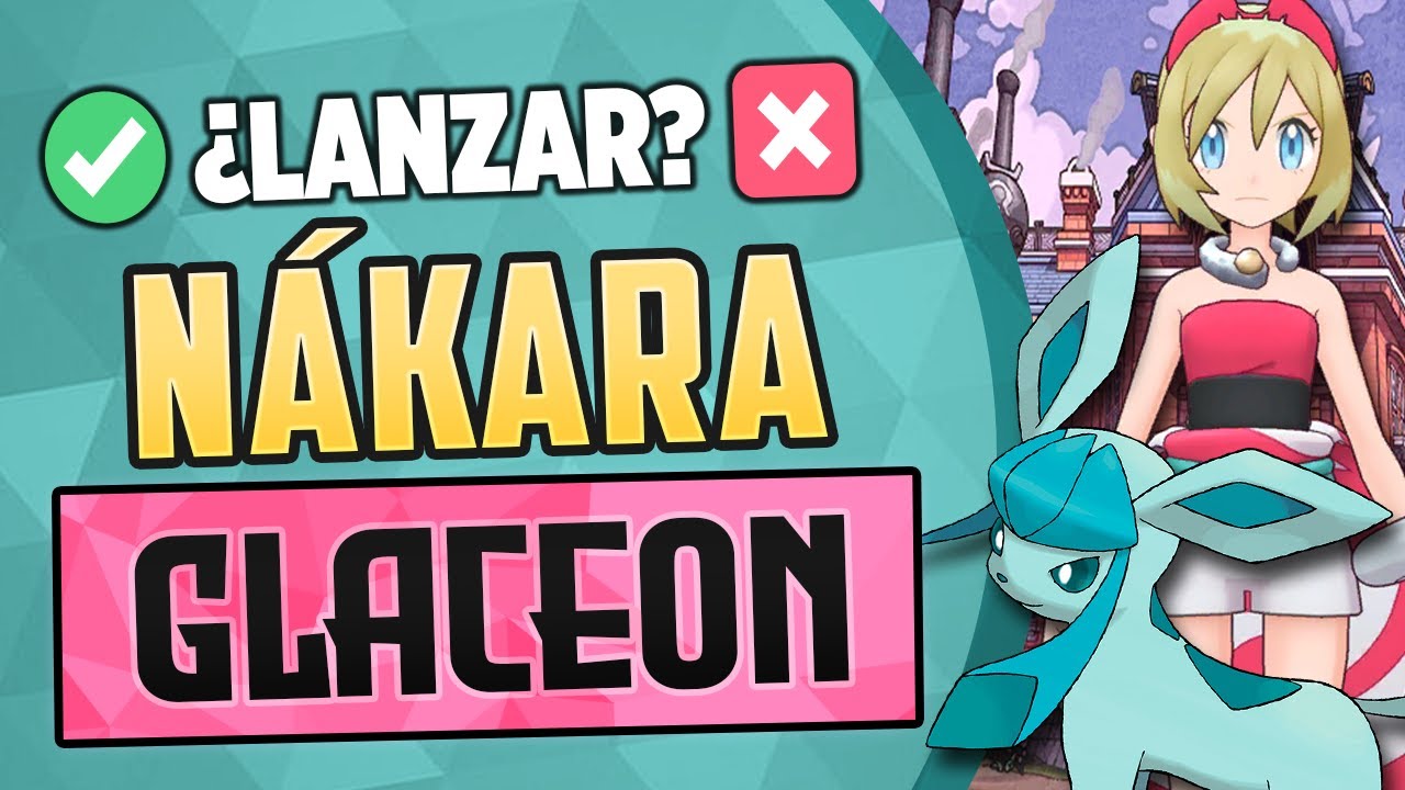 ¡ZONA HIELO y GRANIZO con EXPANSIÓN! ️ Análisis de Glaceon y Nákara ...