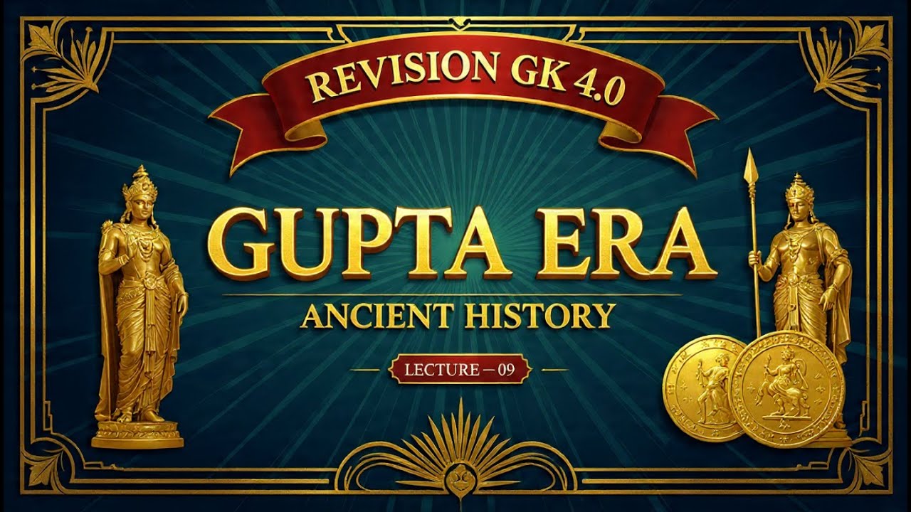 GUPTA ERA | ANCIENT HISTORY LECTURE - 9 | REVISION GK 4.0 | SSC GK 2026 ...