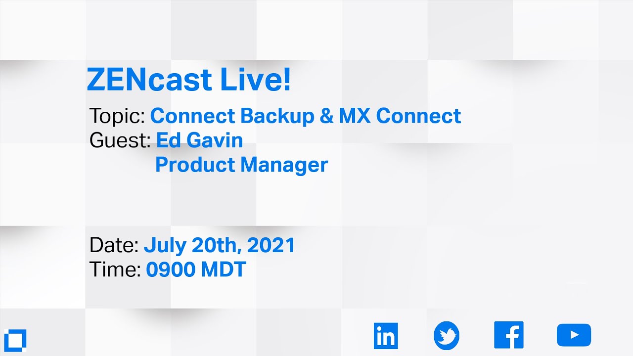 ZENcast Live! Discover Connected for your Endpoint security backup ...