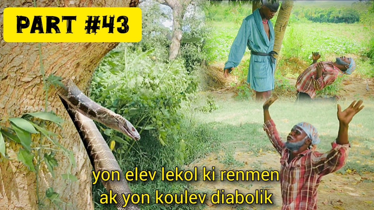 yon elev lekol ki renmen ak yon koulev diabolik part #43/wooooyyy mapou ...