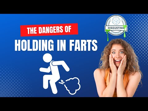 The Science of Holding in Your Farts: Exploring the Dangers!