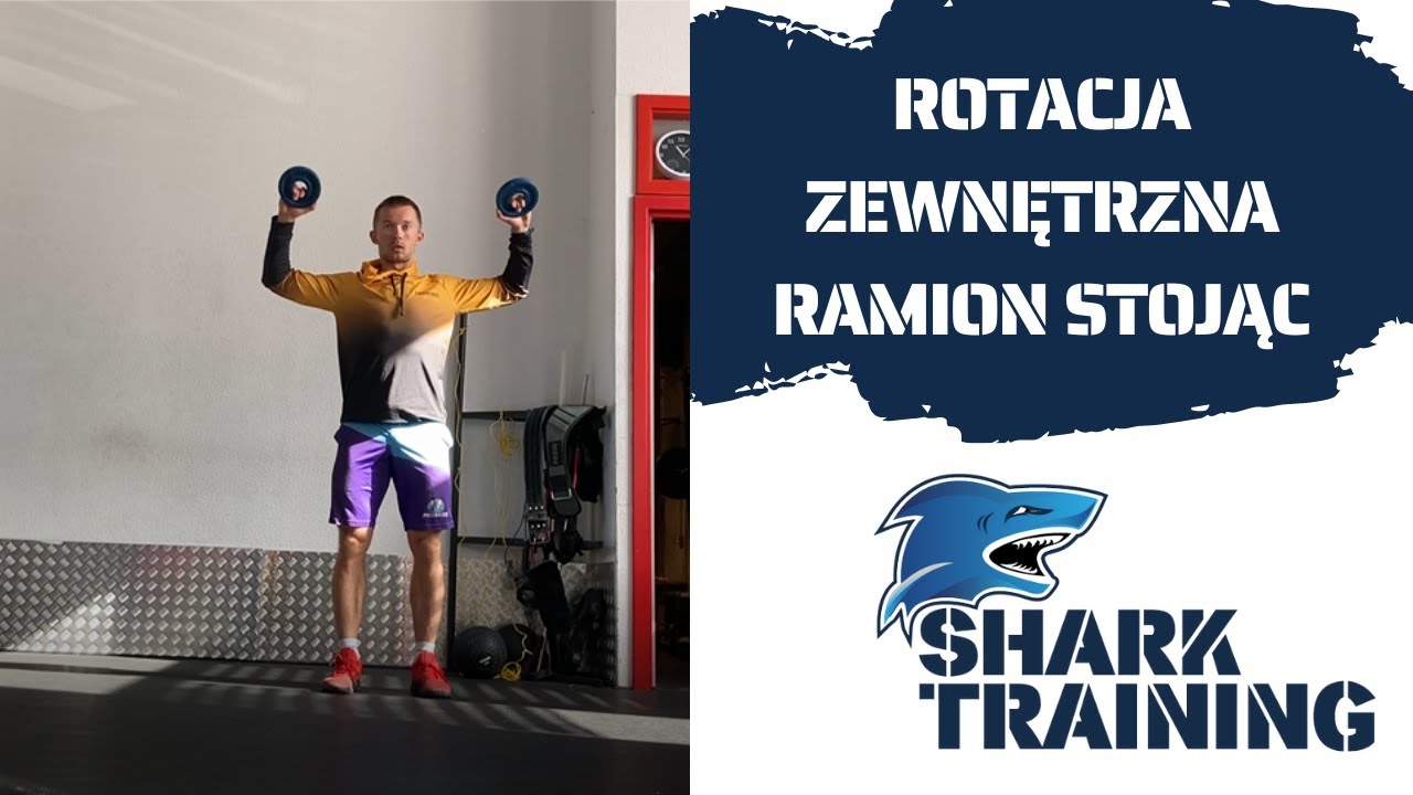 Shark Training - przygotowanie motoryczne: ROTACJA ZEWNĘTRZNA RAMION ...