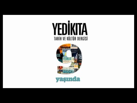 YEDİKITA TARİH ve KÜLTÜR DERGİSİ 9 YAŞINDA!