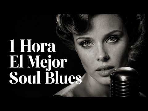 1 Hora de Soul Blues en Español - Pulso Propio y las Canciones Más Emotivas de Darla Blue