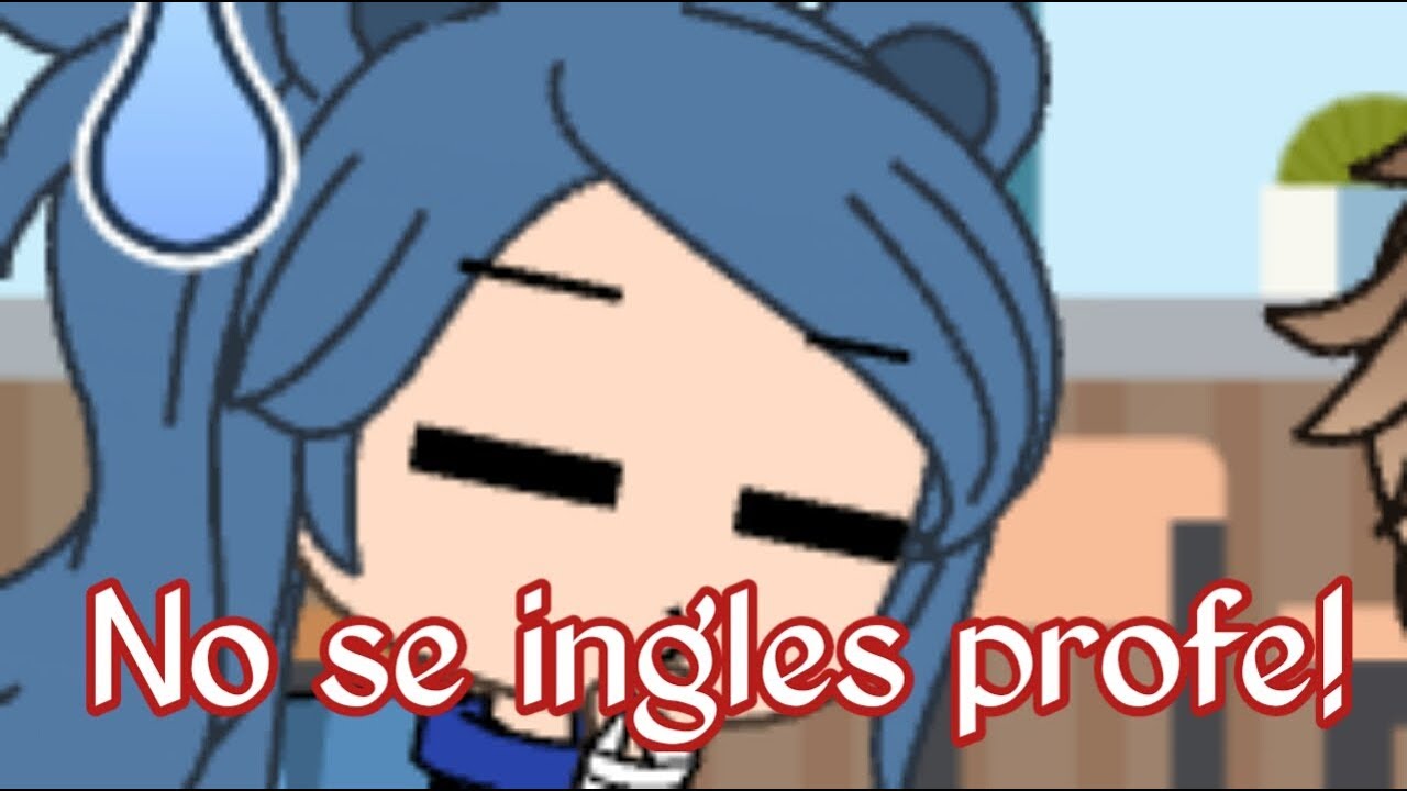 NO SE INGLES PROFE!! || meme - YouTube