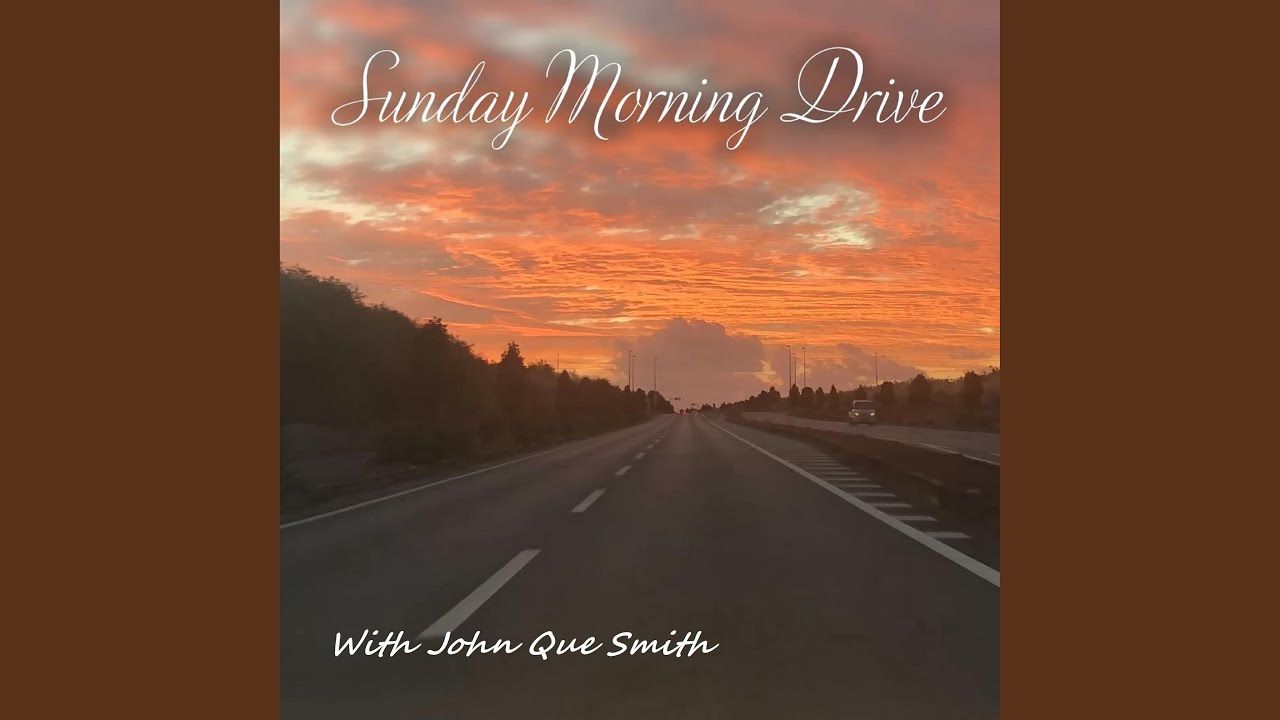 Sunday Morning Drive - YouTube
