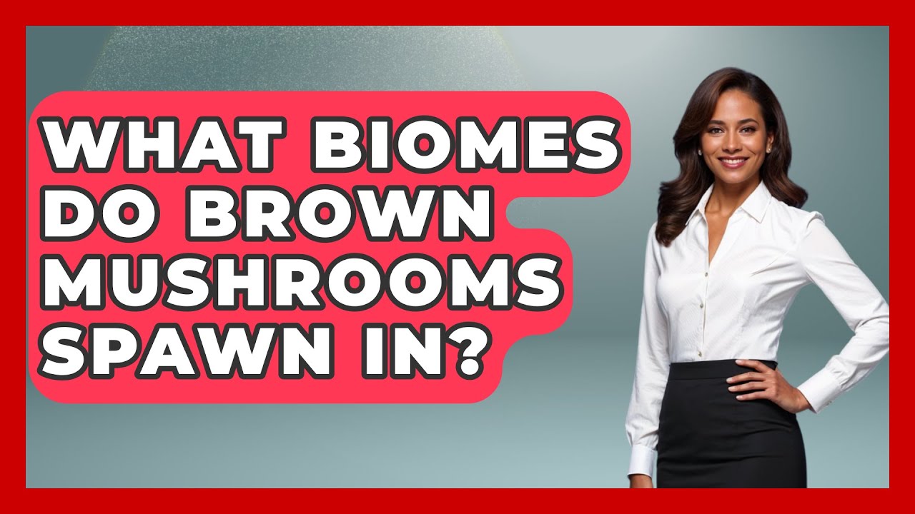 What Biomes Do Brown Mushrooms Spawn In? - Ecosystem Essentials - YouTube