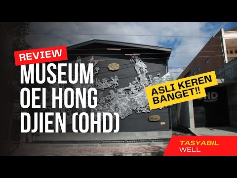 MINI VLOG RIVIEW MUSEUM OEI HONG DJIEN (OHD) - YouTube