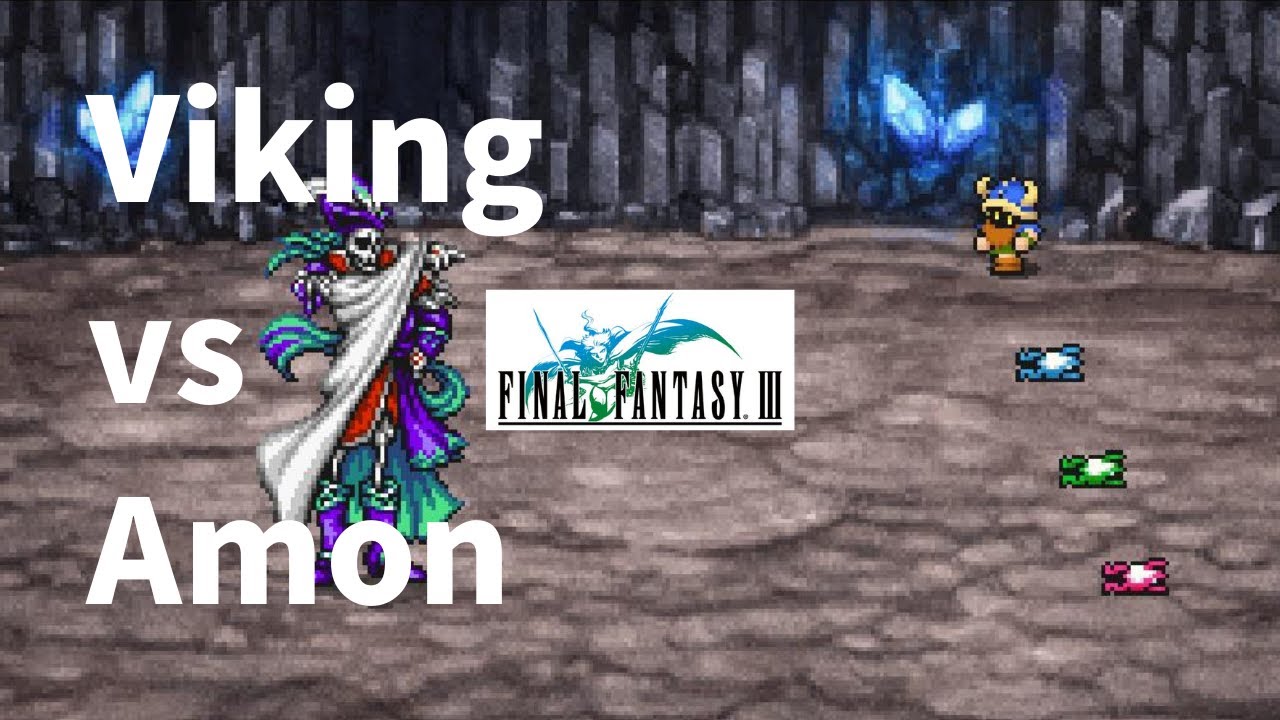 Viking Lv.35 vs Amon FF3バイキングソロ vs アモン - Final Fantasy III Pixel ...