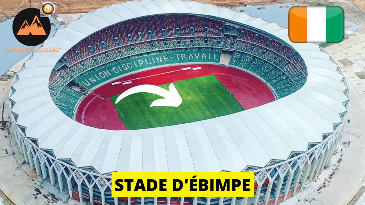 Le Stade d'Ebimpé Prêt à accueillir la CAN 2024 en Côte d'Ivoire. - YouTube