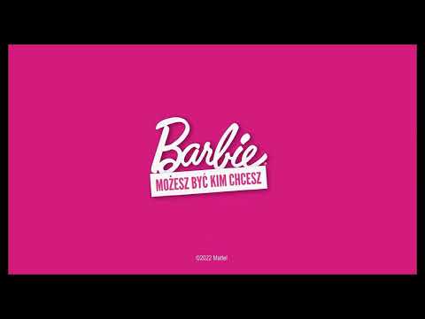 Barbie- MOŻESZ BYĆ KIM CHCESZ