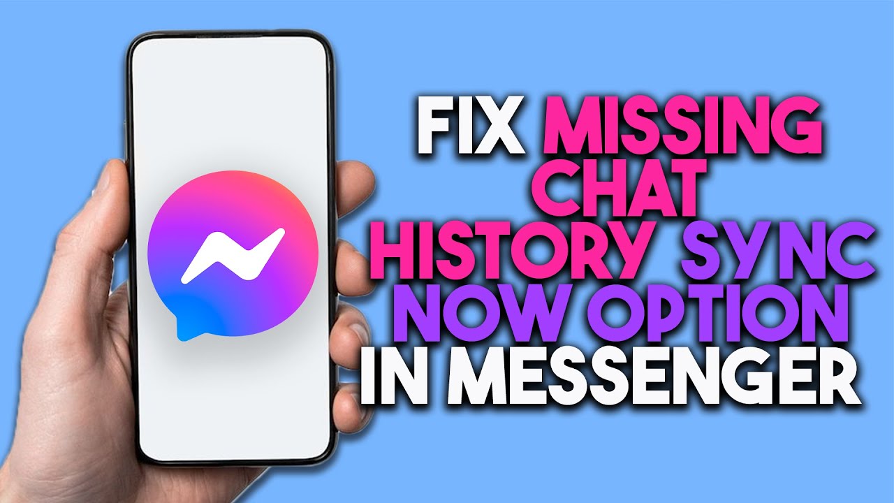 How To Fix Missing Chat History Sync Now Option In Messenger (2024 ...