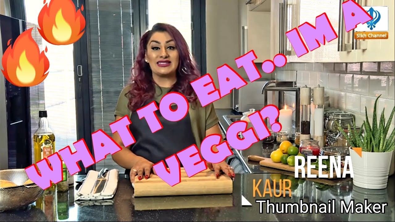Veggie Food with Reena Kaur - YouTube