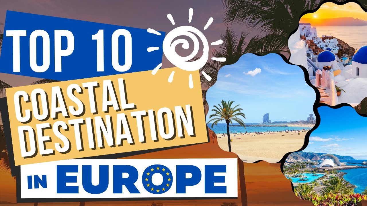 Best Beaches In Europe | Top 10 Breathtaking Coastal Destination in ...