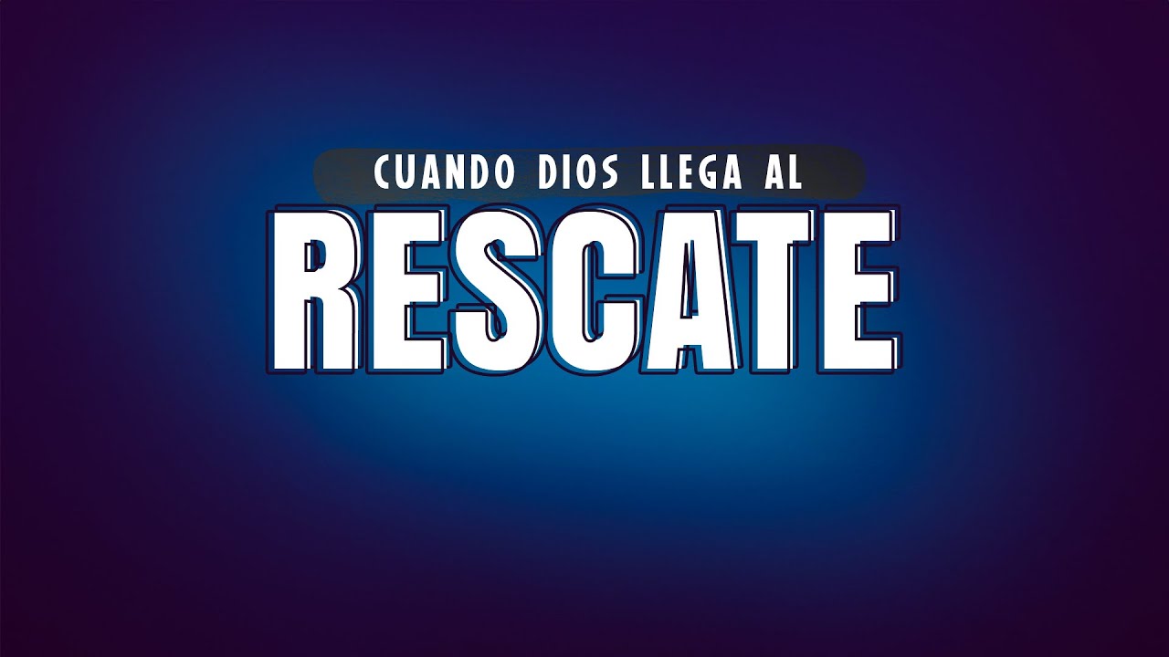 CUANDO DIOS LLEGA AL RESCATE | Domingo, 16 Julio 2023 - YouTube