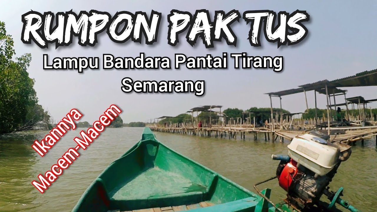 Rumpon Pak Tus Lampu Bandara Tirang Semarang Banyak Kejutan - YouTube