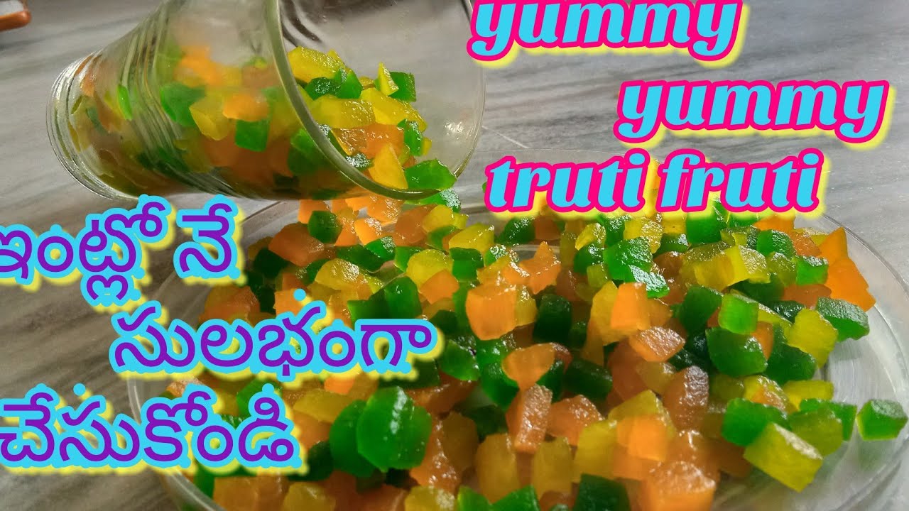 ట్రుటి ఫ్రూటి ని ఇంట్లో నే సులభంగా చేసుకోండి /how to make truti frutti ...