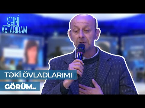 Səni Axtarıram |Övladlarını 10 ildir görməyən ata |Heç şəkilləri də yoxdur ki, baxıb təskinlik tapım