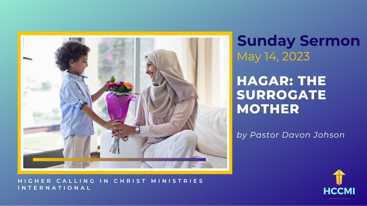Sunday Service - May 14, 2023 || Hagar: The Surrogate Mother - by ...