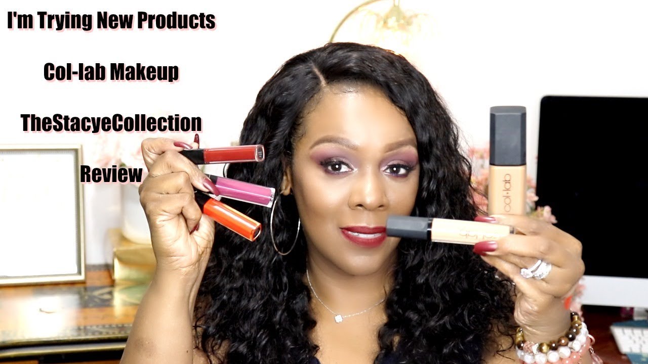 Col-lab Makeup TheStacyeCollection Trying New Products Review - YouTube