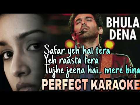 Bhula Dena Mujhe Perfect Karaoke...Aashiqui 2
