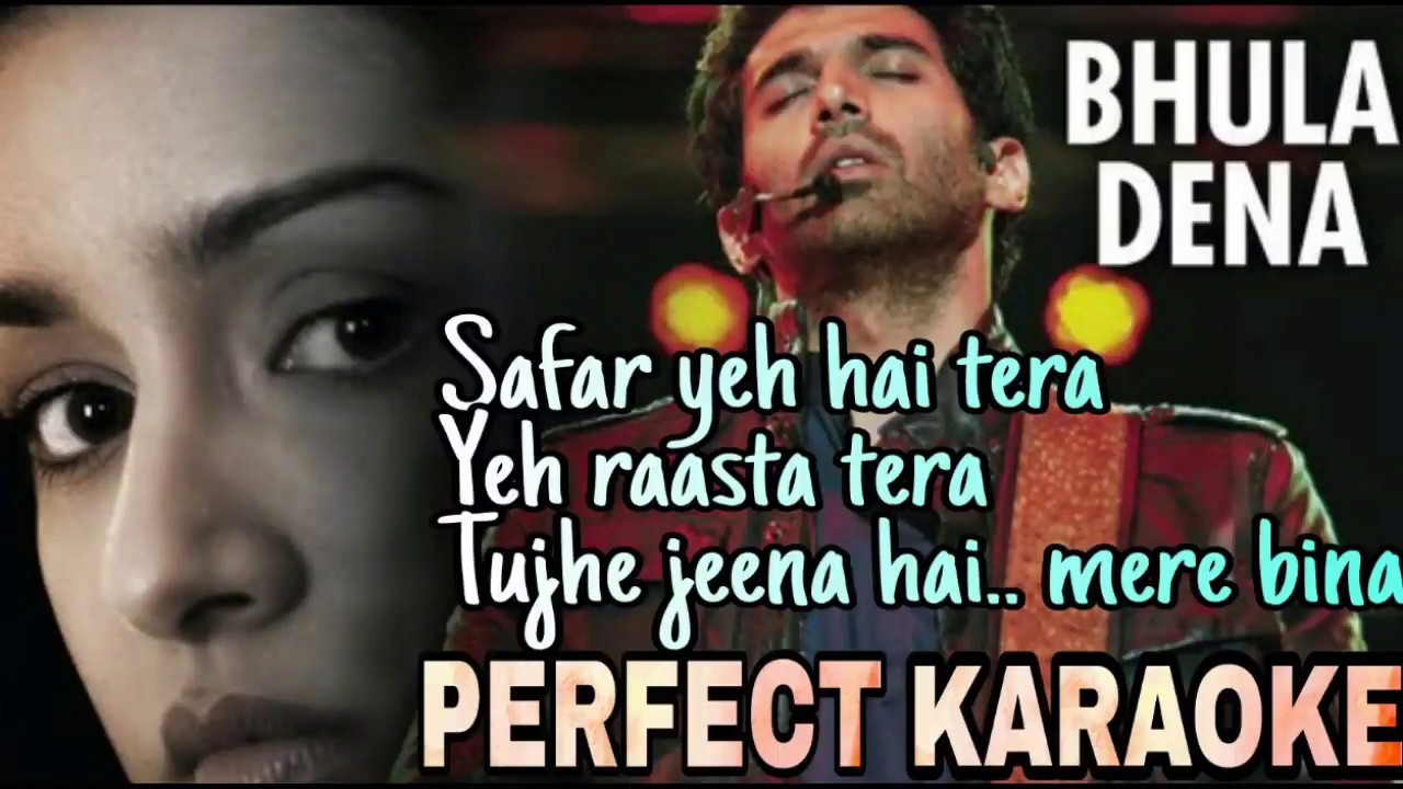 Bhula Dena Mujhe Perfect Karaoke...Aashiqui 2 - YouTube