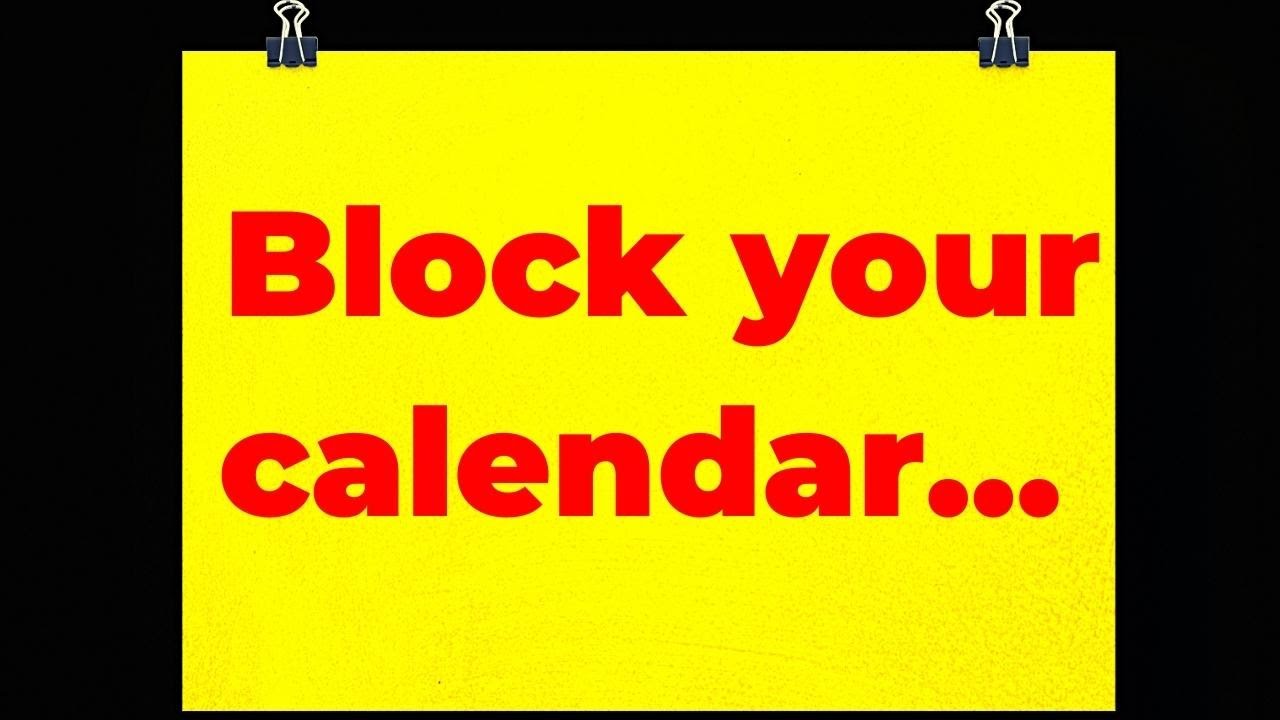Block your calendar...Universe - YouTube