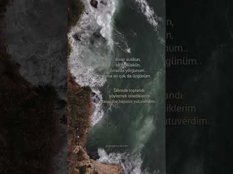 Biraz suskun, biraz küskün, birazda yorgunum.. Ama en çok da üzgünüm..