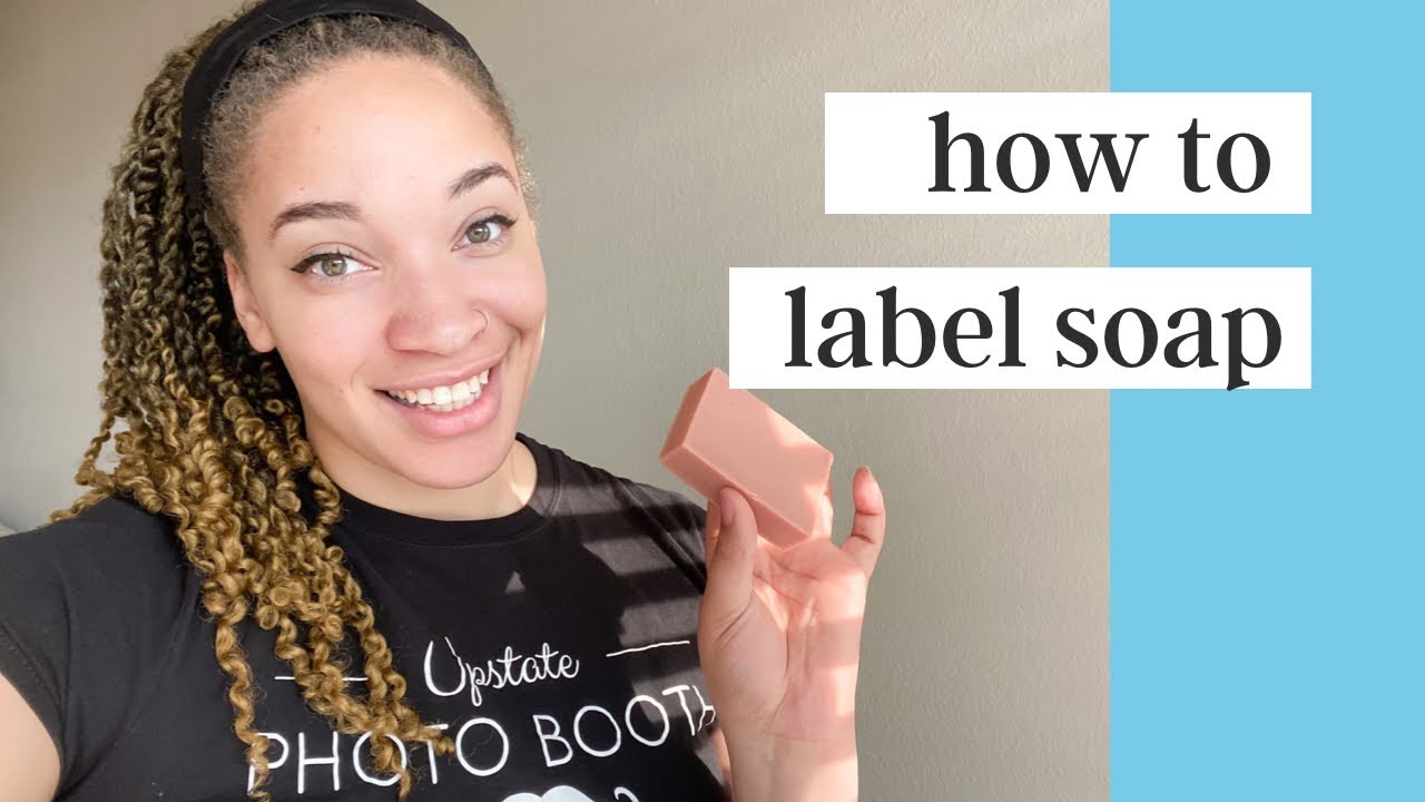 How To Properly Label Your Handmade Soap - YouTube
