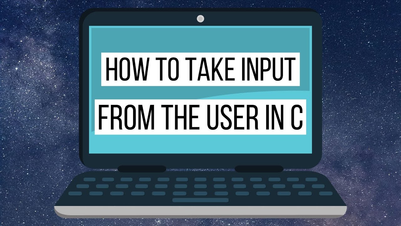 C Program To Take Integer Input From The User Youtube