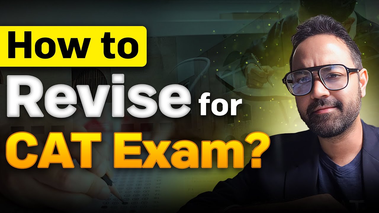 CAT Exam Revision Tips and Tricks | What after completing the syllabus ...