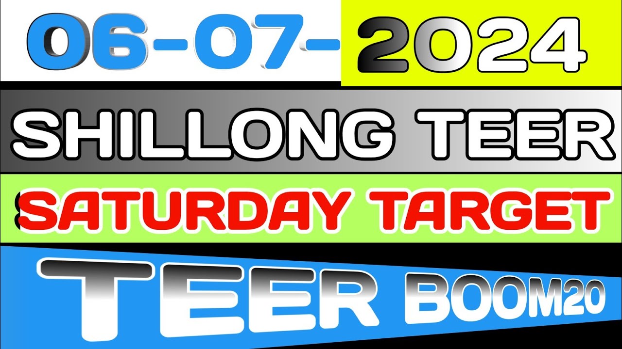 06/07/2024 Today shillong teer target number | Shillong teer hit number ...