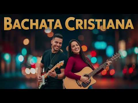 Bachata Cristiana 2025 Mix
