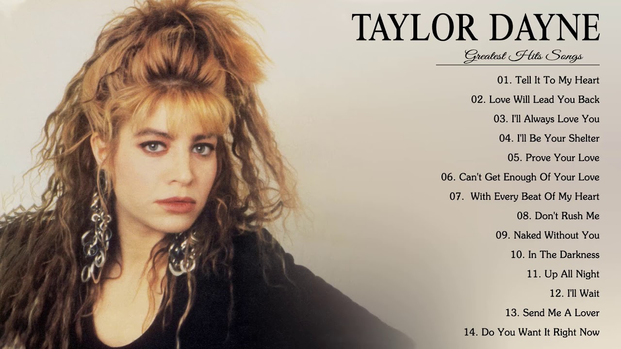 🔴 Taylor Dayne Greatest Hits Of All Time - Collection Songs Of Taylor ...