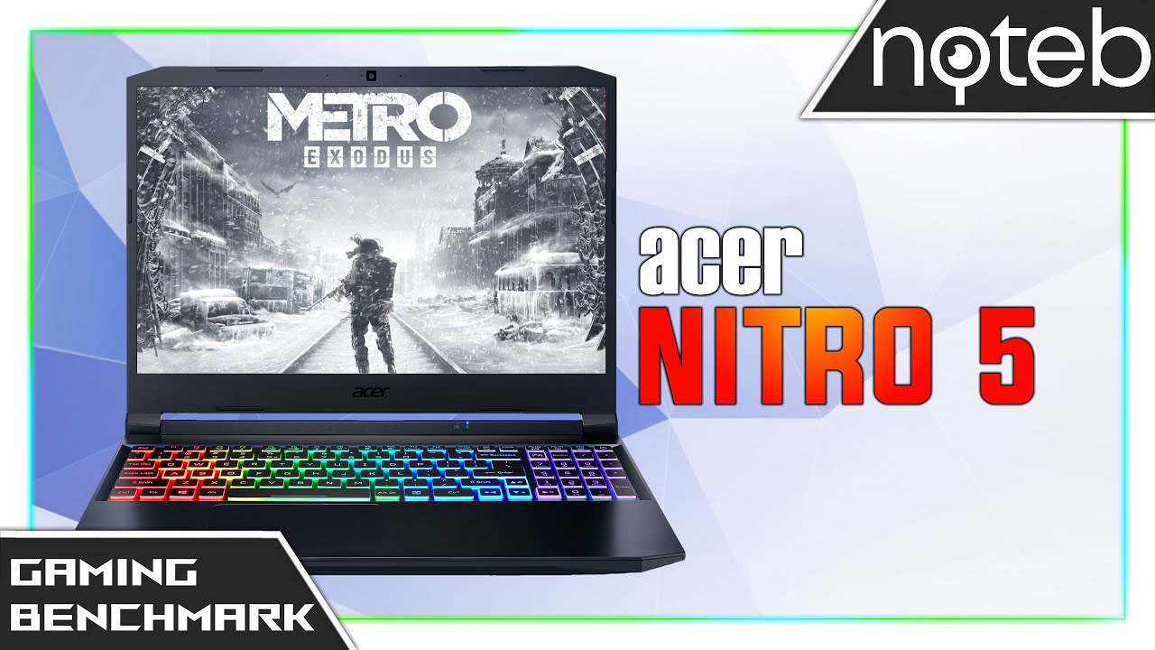 Acer Nitro 5 (2021) - Metro: Exodus Gameplay Test (Ryzen 9 5800HX, RTX ...