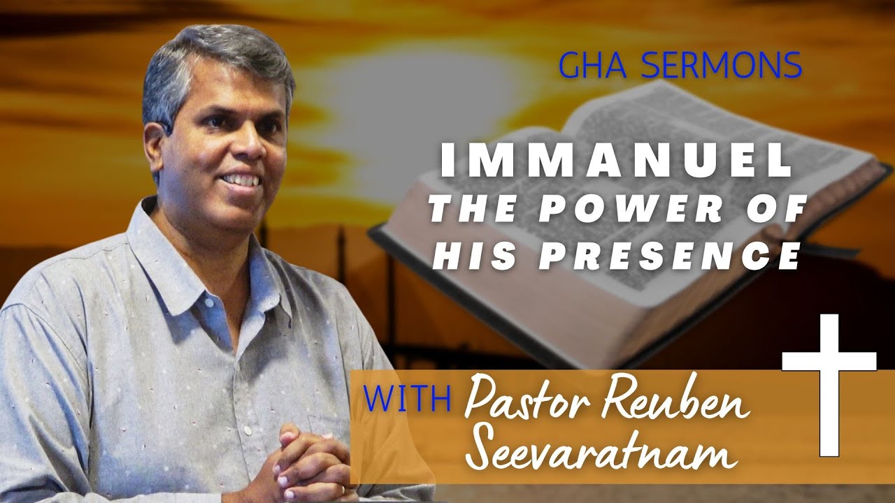 Pastor Reuben "Immanuel: The Power of His Presence" - YouTube