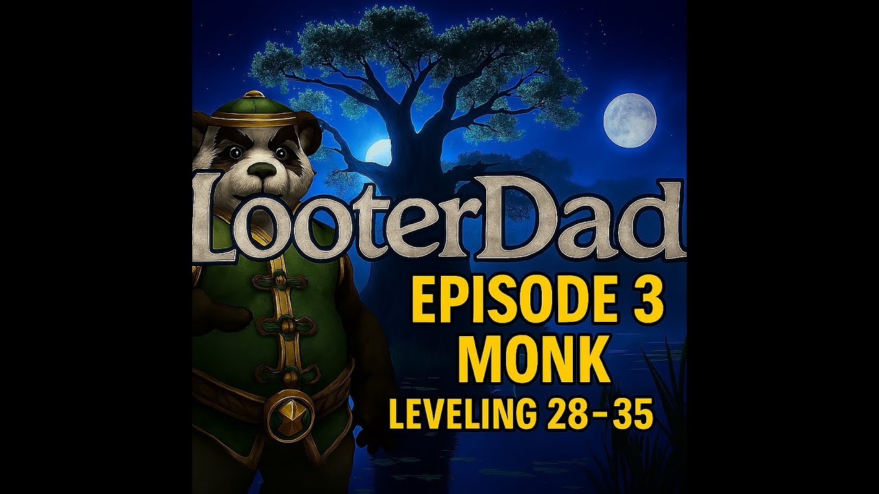 Episode 3 monk leveling 28 to 35 | WoW Classic MoP - LooterDad hits the ...